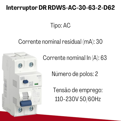 Interruptor Diferencial (IDR) 2P 63A 30mA RDWS Weg - Loja Roma